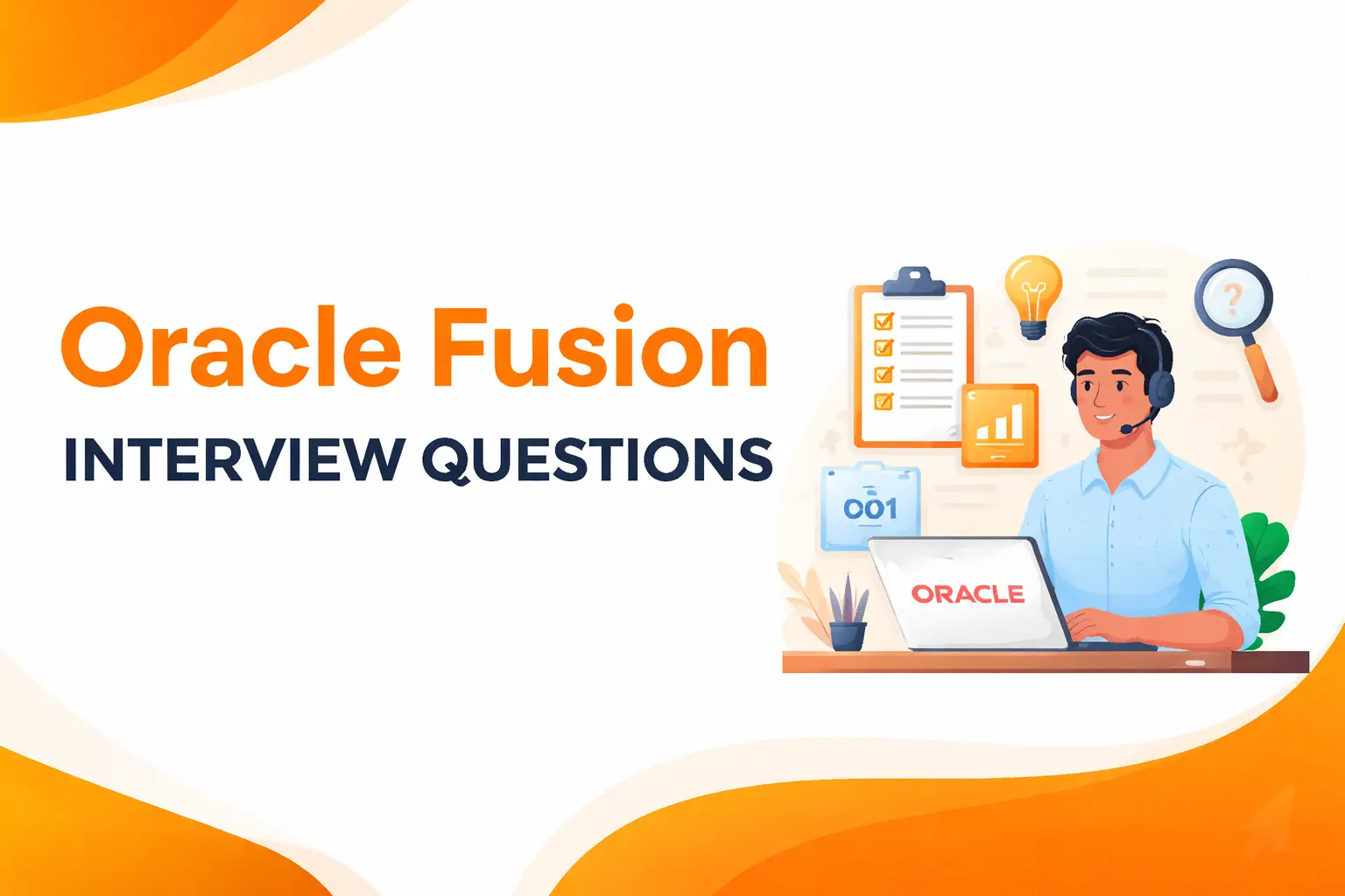 Top and proven 20+ Oracle Fusion Interview Questions | Payilagam